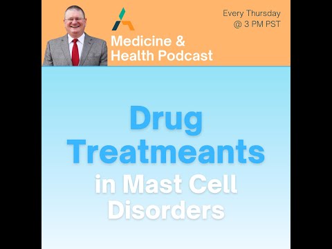 Mast Cell Disorders - DRUG TREATMENTS