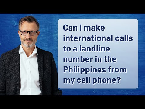 Can I make international calls to a landline number in the Philippines from my cell phone?