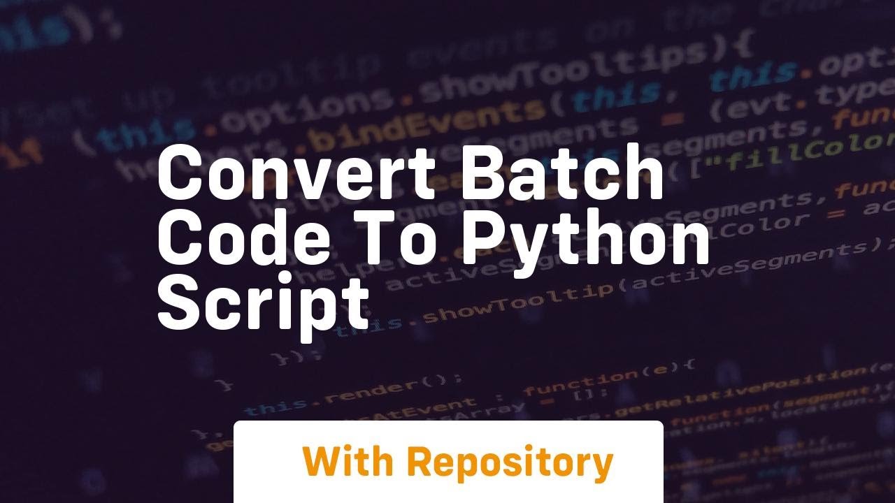 convert batch code to python script