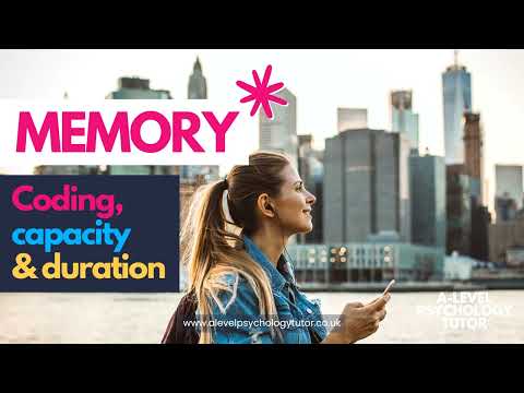 Memory | Coding, capacity & duration of memory | AQA A-level Psychology