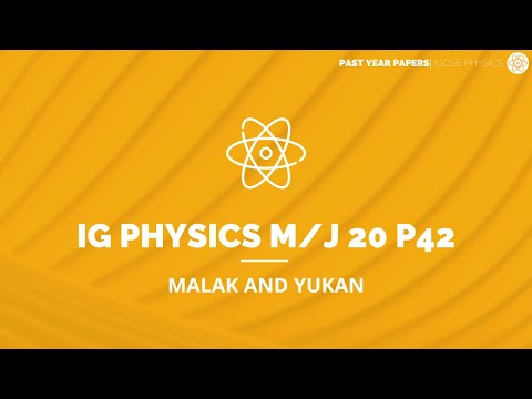 IGCSE Physics P42 MJ20 | CAIE Physics Past Year Papers S1 E2