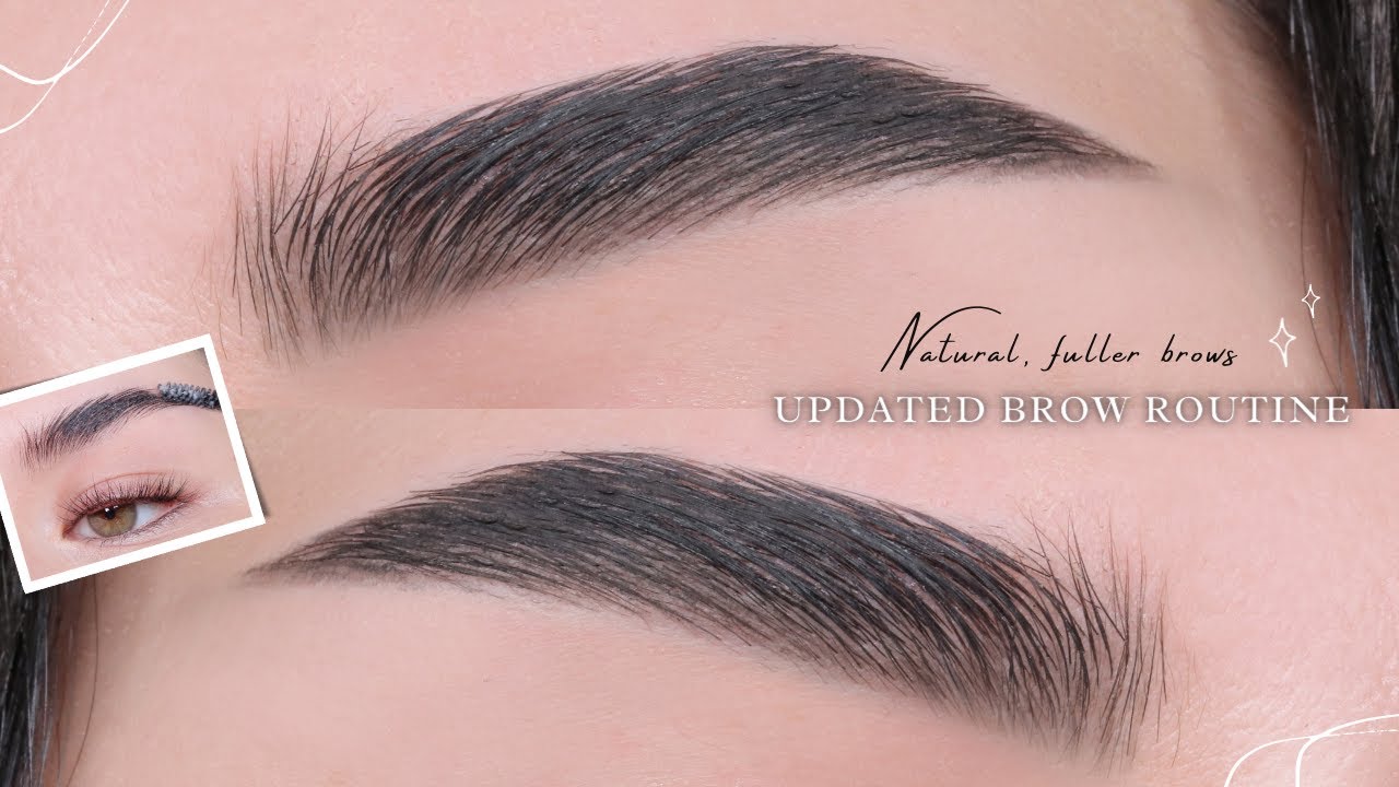 Natural, Full Looking Eyebrow Tutorial | Updated Brow Routine