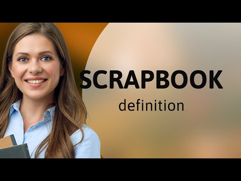 Scrapbook — definition of SCRAPBOOK