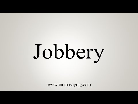 How To Say Jobbery