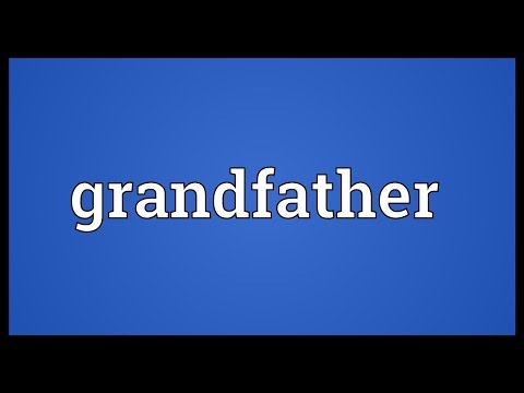 Grandfather Meaning