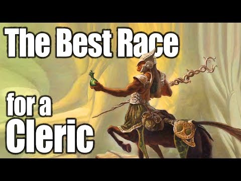 D&D Cleric 5e- Best Race in 5th Edition Dungeons and Dragons