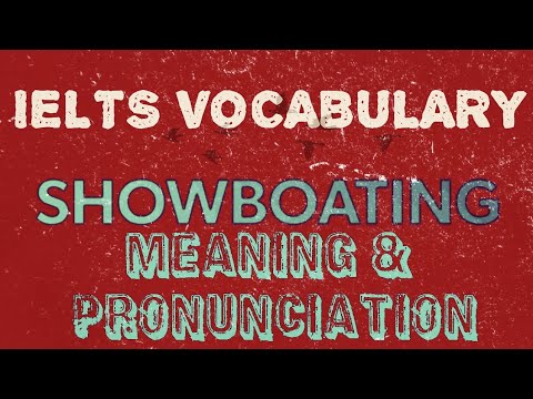 Showboating | Meaning | pronunciation