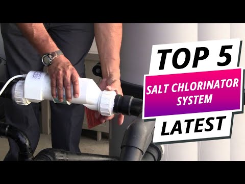 Top 5 Best Salt Chlorinator Systems 2025