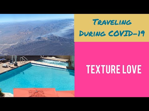 Traveling During COVID-19 | TEXTURE LOVE