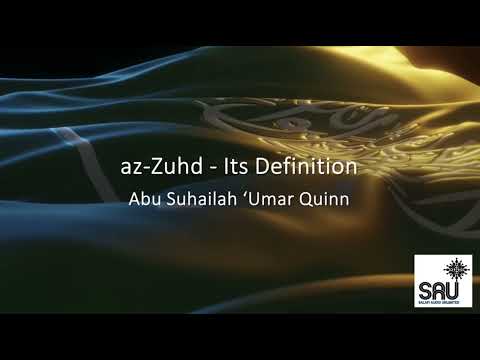 az Zuhd - Its Definition - Abu Suhailah 'Umar Quinn
