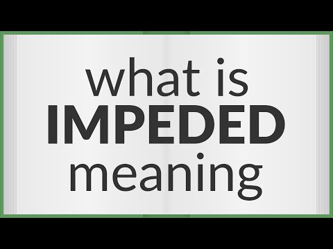 Impeded | meaning of Impeded