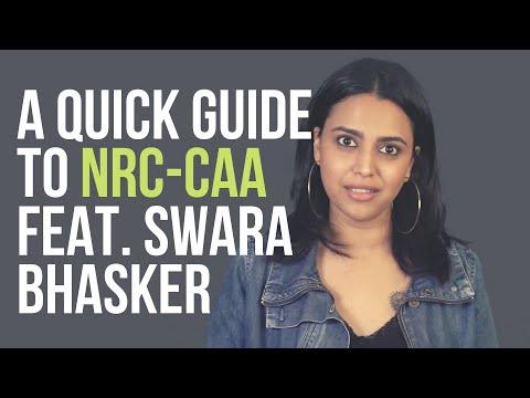 Swara Bhasker’s Quick NRC-CAA Guide: The Protests and the Act, Explained | The Wire