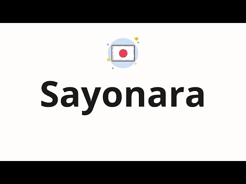 How to pronounce Sayonara
