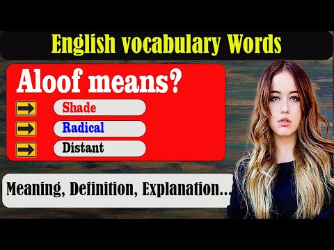 What does Aloof mean? | What is Aloof ? | Aloof meaning in English | English Grammar