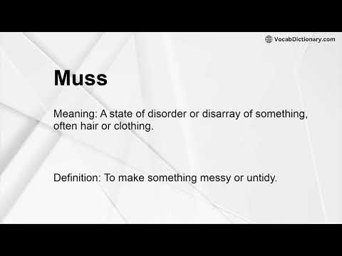Muss Meaning