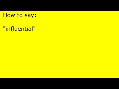 How to pronounce influential