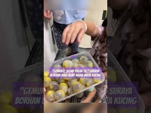 "GEMUK2, SEDAP PULAK TU." SURAYA BORHAN BAGI ALMY NADIA MATA KUCING