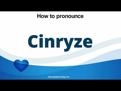 How to pronounce Cinryze in English correctly