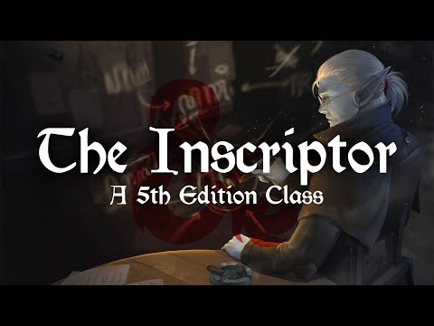 The Inscriptor (D&D 5th Edition Class)