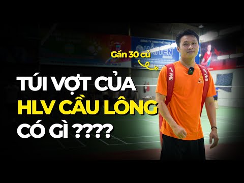 BÊN TRONG TÚI VỢT của Thầy Thạo có gì???