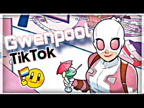 Gwenpool Tiktok edits