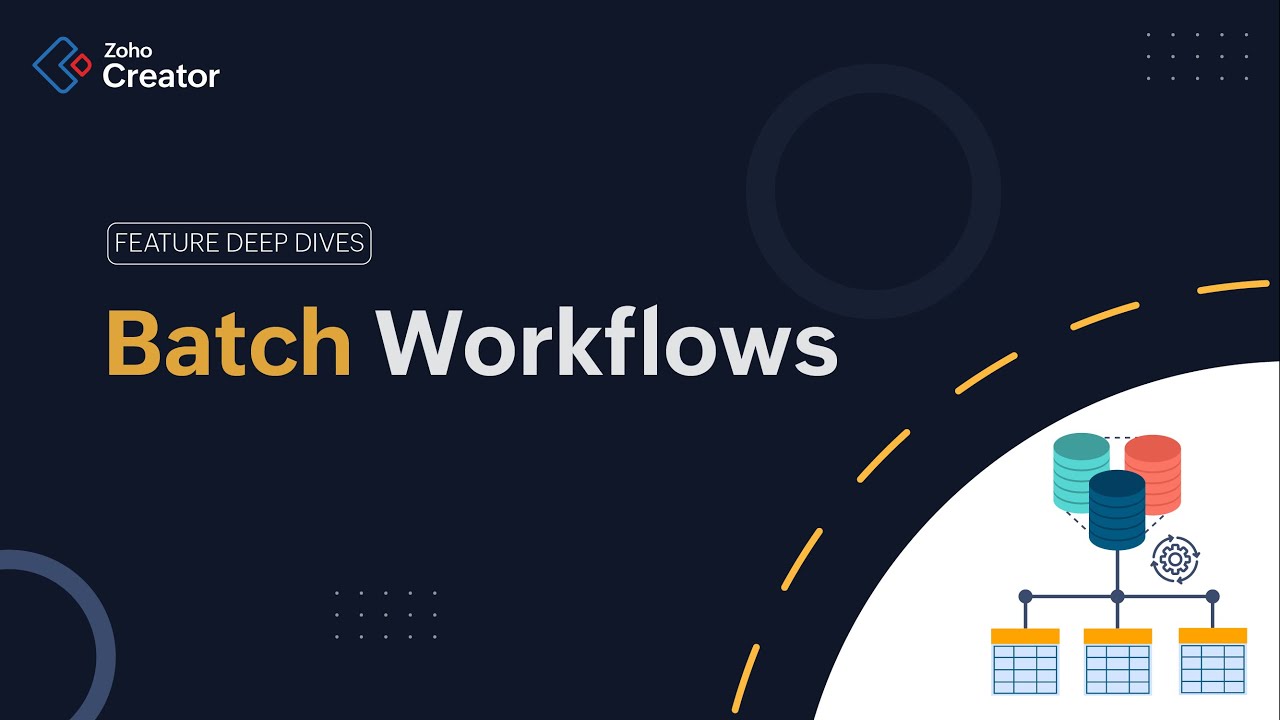 Explore Batch Workflows in Zoho Creator
