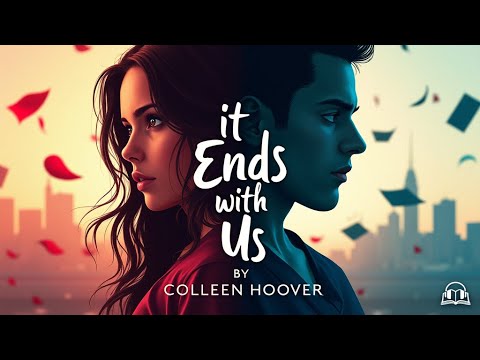 It Ends With Us By Colleen Hoover Full Audiobook