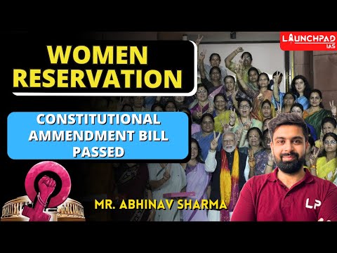Women Reservation | Constitutional Amendment Bill Passed | Explained | UPSC-PCS Current Affairs