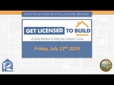 Get Licensed to Build Workshop 7-12-2024