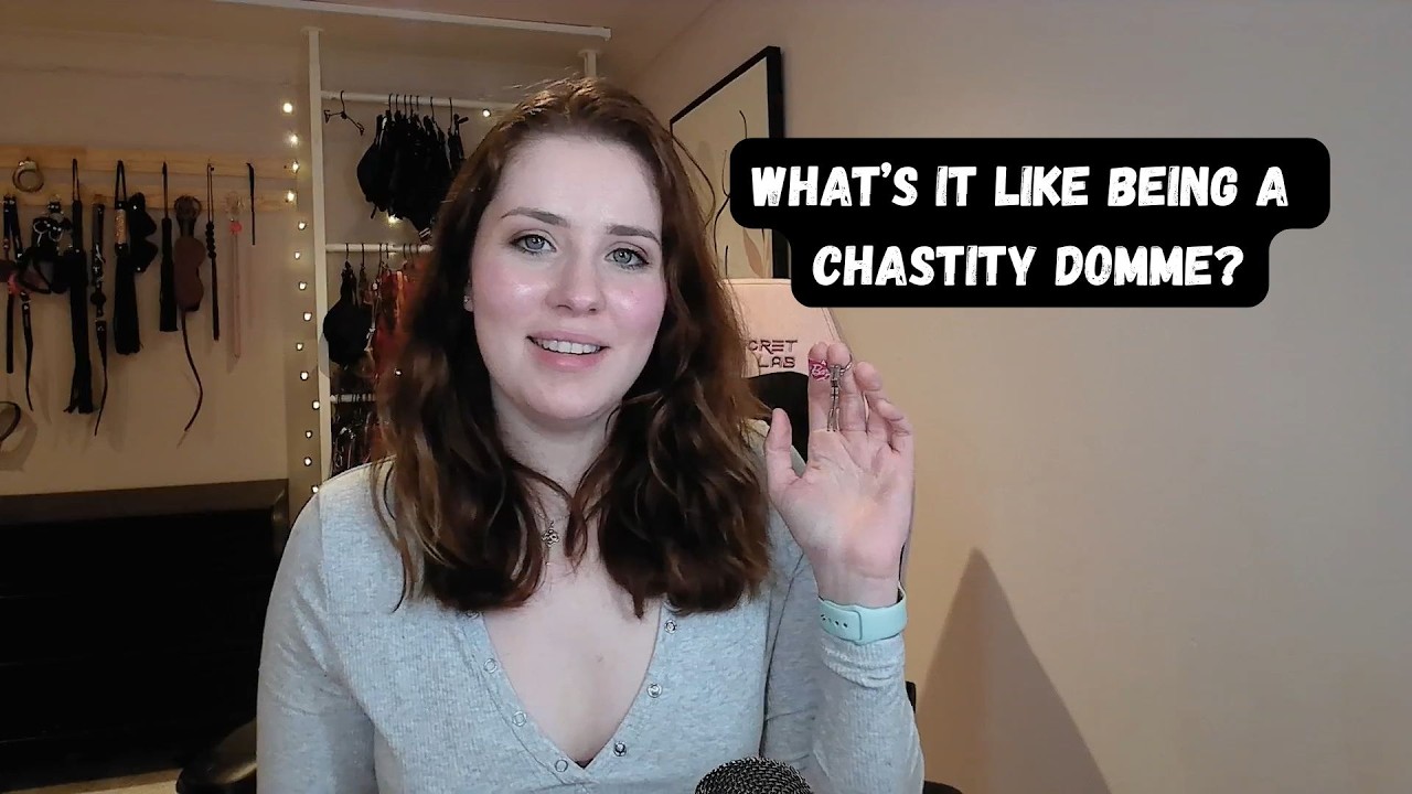 Why I enjoy being a keyholder - benefits of chastity for the Domme and sub