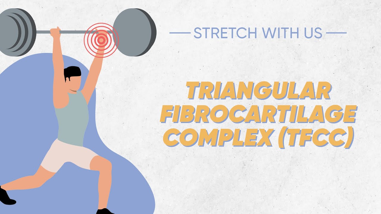 Stretch With Us - Triangular Fibrocartilage Complex (TFCC)