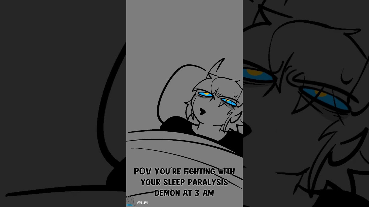 Fighting with the sleep paralysis demon 🤬