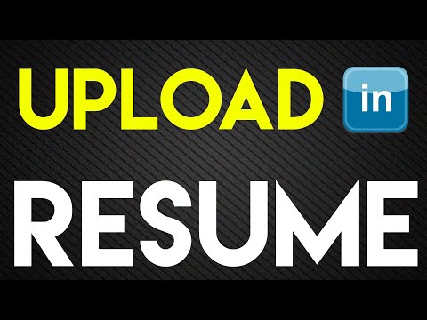 How to Upload Resume to Linkedin Profile
