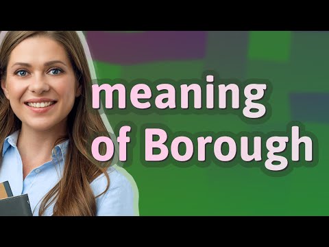 Borough | meaning of Borough