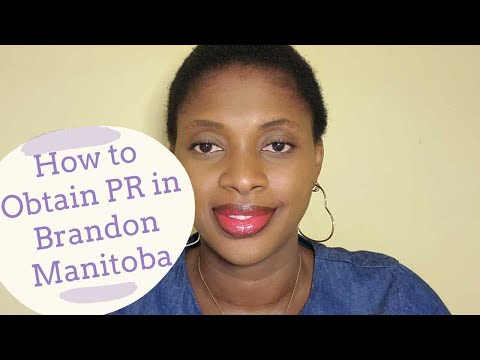 HOW TO OBTAIN PR IN BRANDON MANITOBA