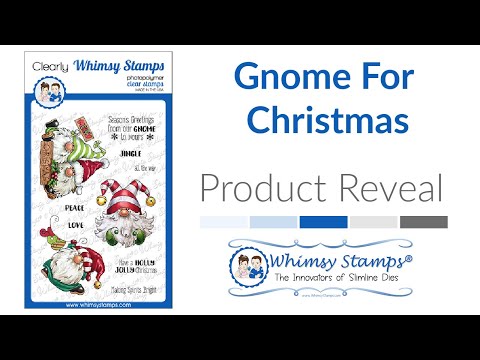 WHIMSY STAMPS PRODUCT REVEAL: Gnome for Christmas Stamp Set