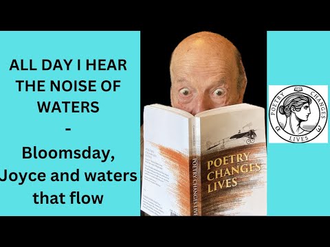 James Joyce, Ulysses & the Poetry of Flow | Bloomsday, Stream of Consciousness & Waters That Moan
