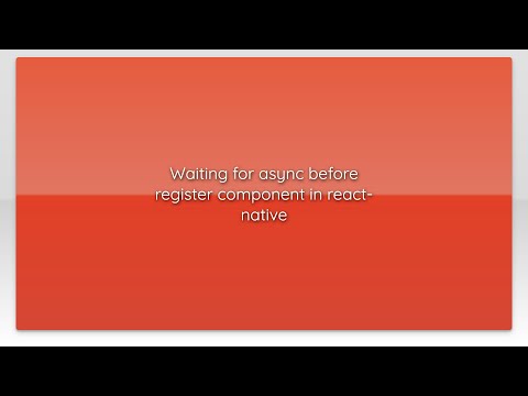 Waiting for async before register component in react-native