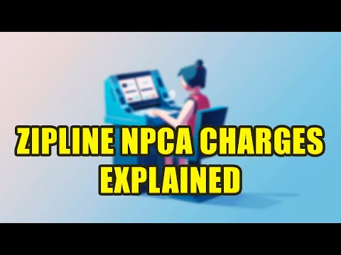 Zipline NPCA Will Charge Your Checking Account For These Reasons! Payments Explanation