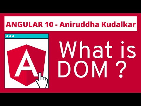 1. Angular 10 - What is DOM ? Why Angular ?