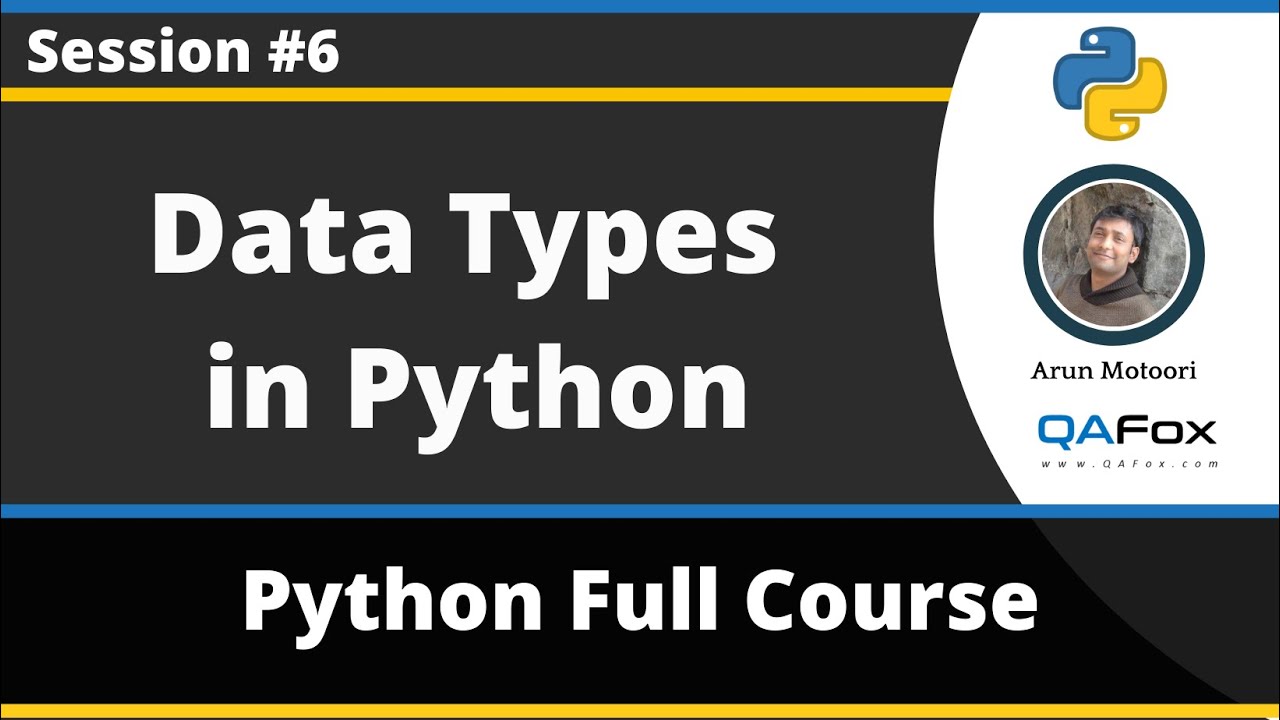 Data Types in Python (Python Tutorial - Part 6)