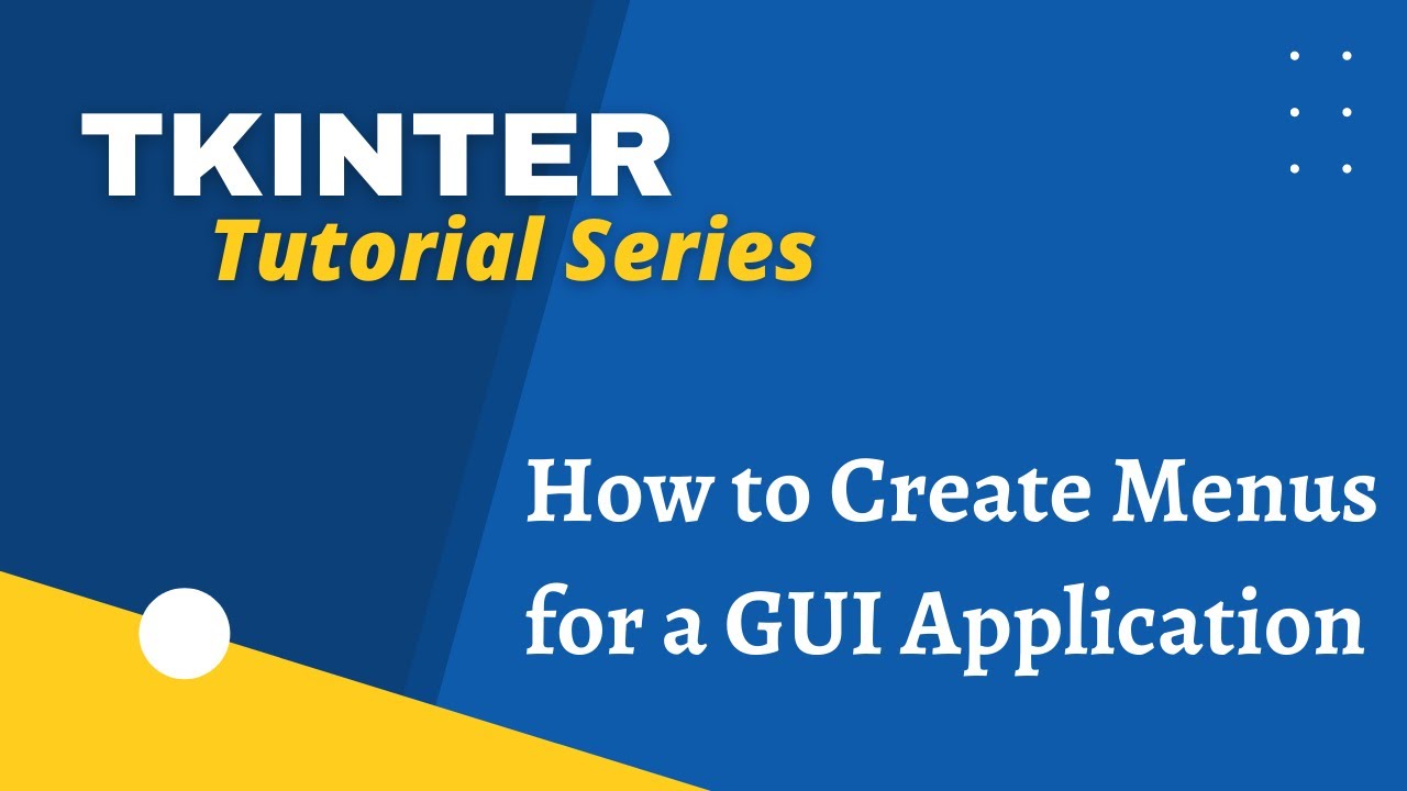 How to create a Menu for your Tkinter Window