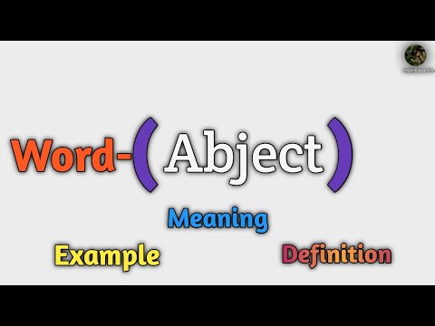 Abject meaning / Learn the Meaning and Usage of 'Abject' | English Practice