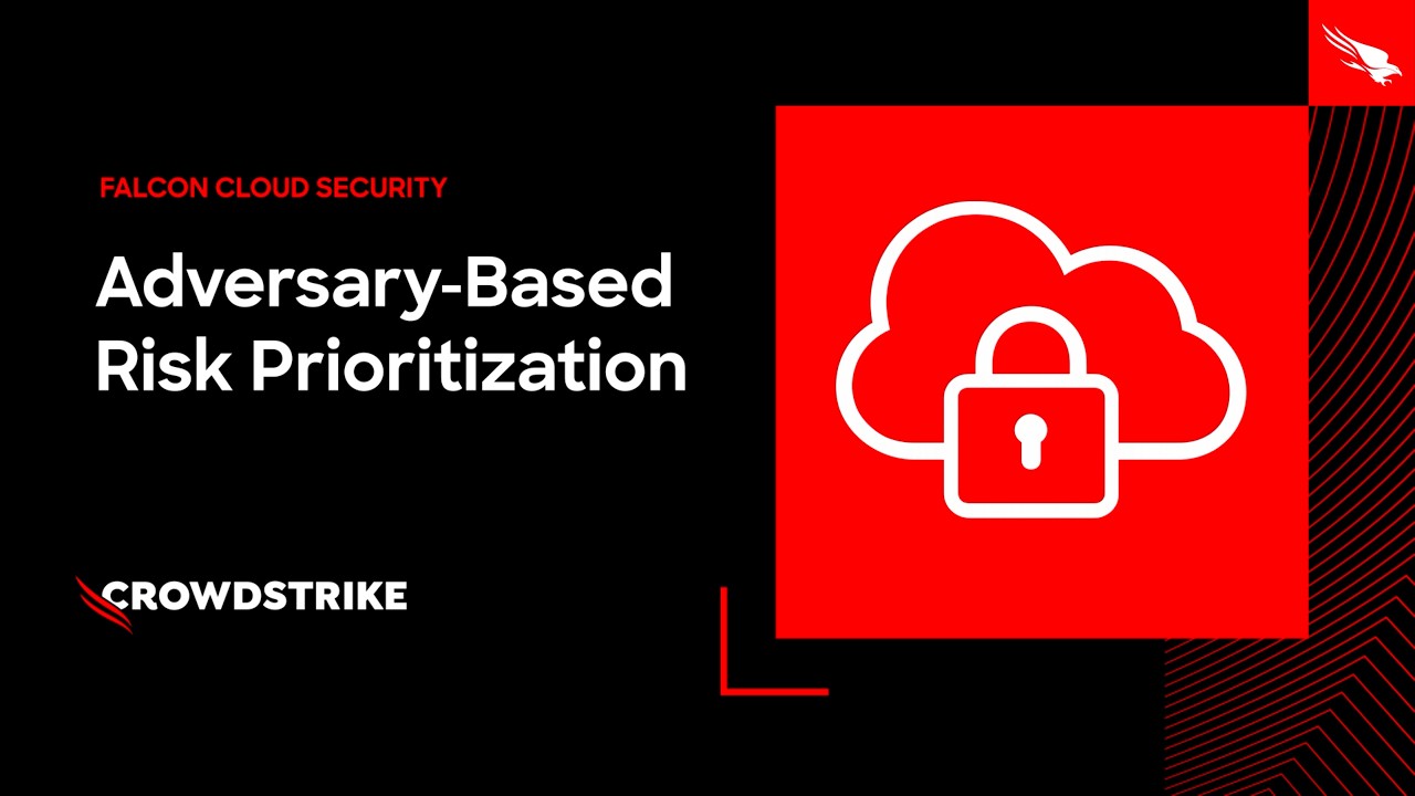 Falcon Cloud Security: Adversary-Based Risk Prioritization