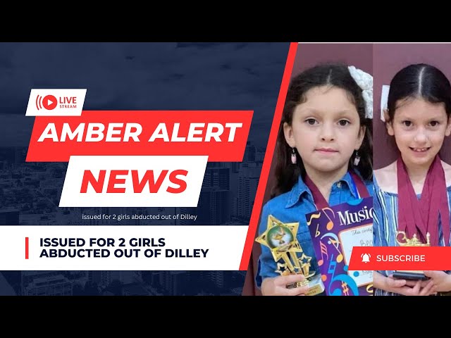 What happened in Dilley, Texas? Amber alert discontinued after 2 ...
