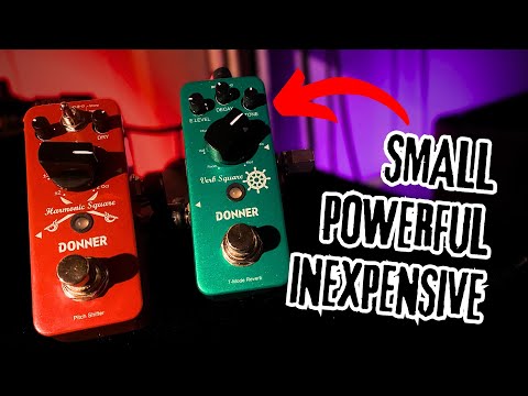 Impressive Tones for Cheap! Donner Verb and Harmonic Square