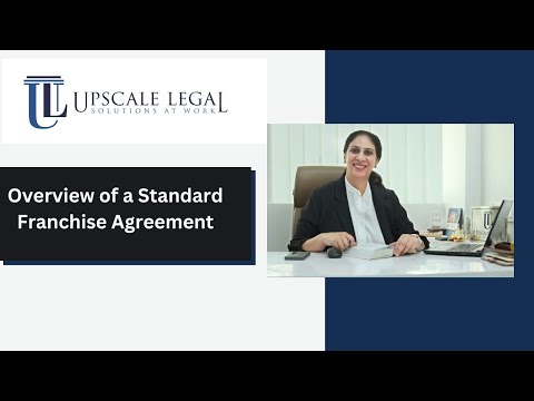 Overview of a Standard Franchise Agreement