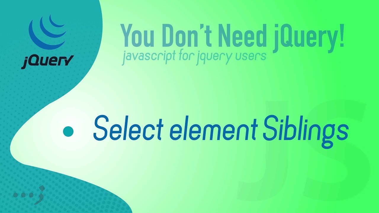 Select element siblings in plain/vanilla javascript [How To]