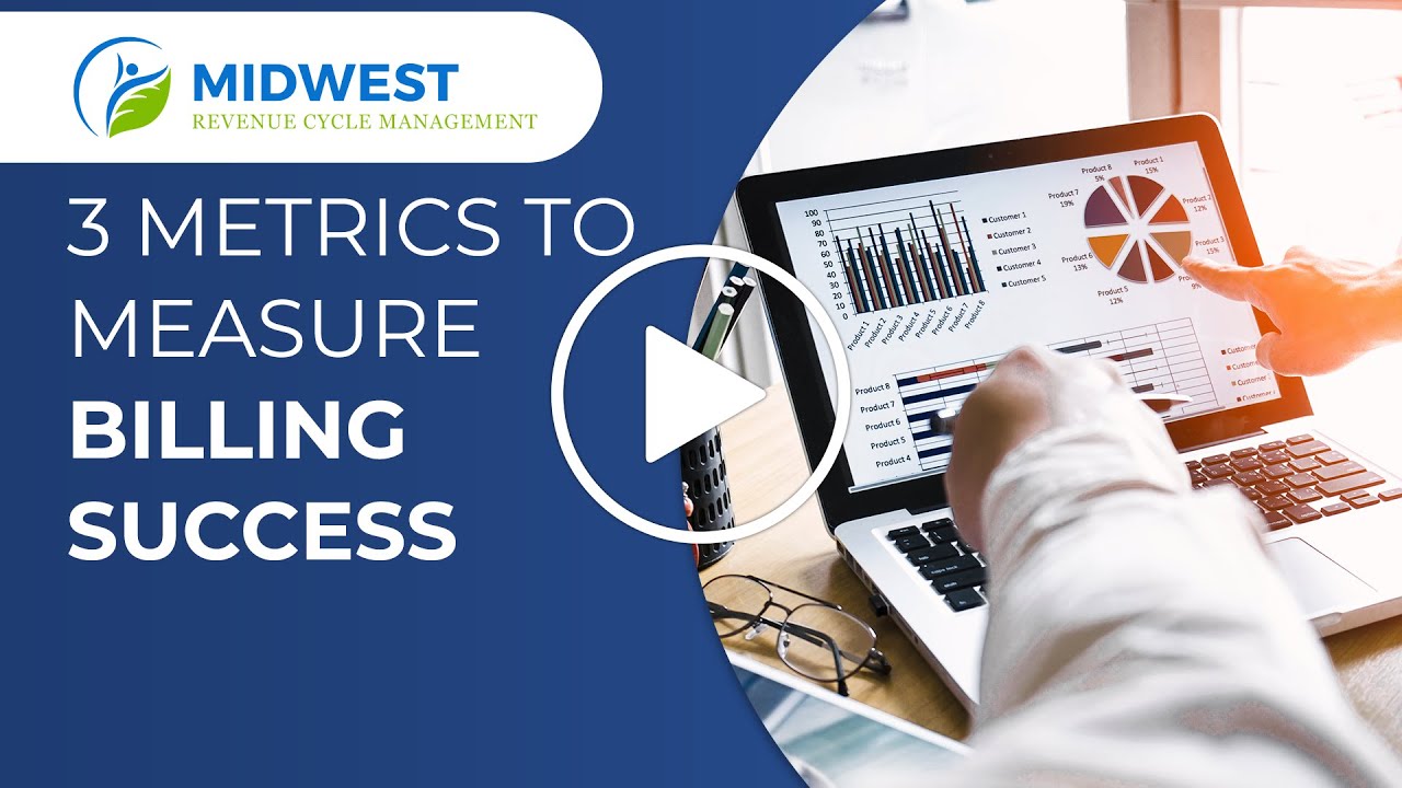 3 Billing Metrics - Midwest Revenue Cycle Management