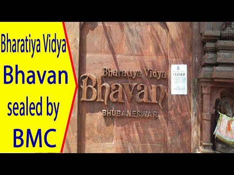 BMC Sealed Bharatiya Vidya Bhavan, Bhubaneswar